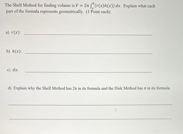 Solved Explain What Each Part Of The Shell Method Formula