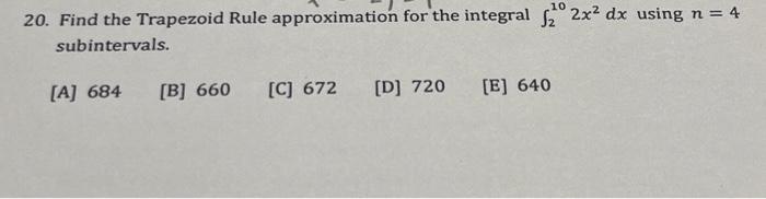 Solved 20. Find the Trapezoid Rule approximation for the | Chegg.com