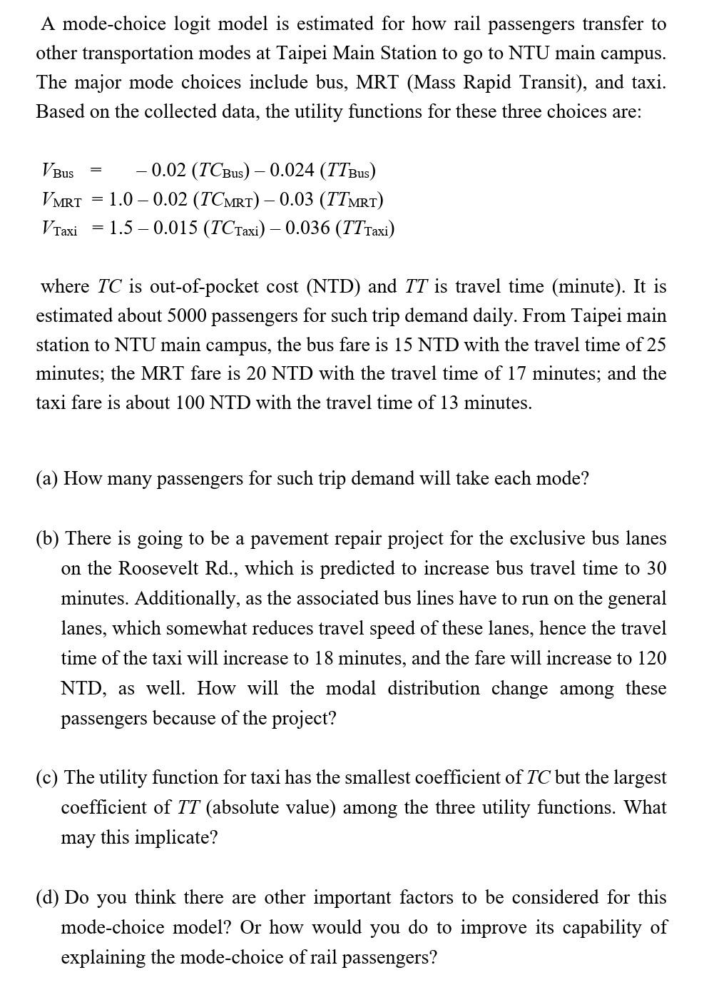 Solved A mode-choice logit model is estimated for how rail | Chegg.com