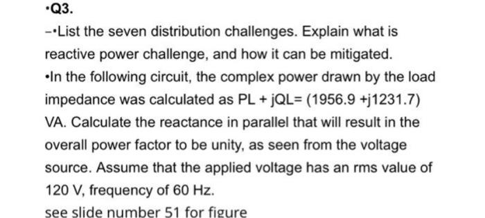 Solved •Q3. --List the seven distribution challenges. | Chegg.com