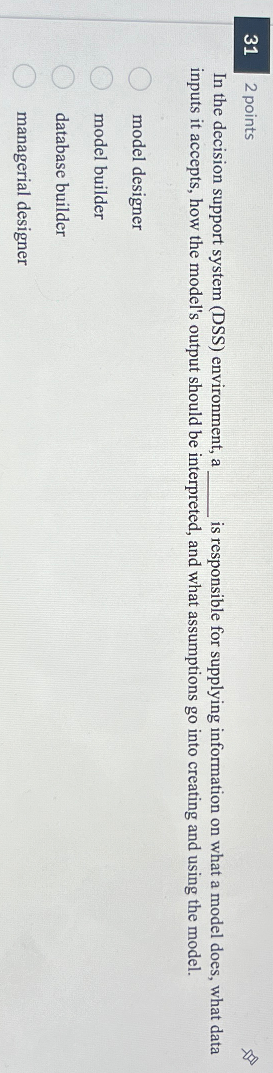 Solved 312 ﻿pointsIn the decision support system (DSS) | Chegg.com
