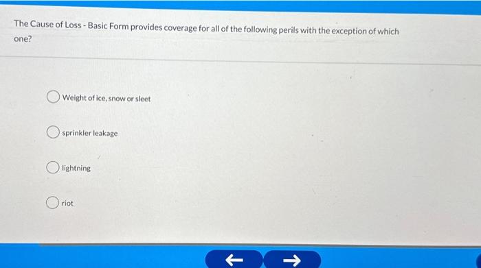 Solved The Cause of Loss - Basic Form provides coverage for | Chegg.com