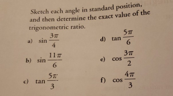 Solved Sketch each angle in standard position, and then | Chegg.com
