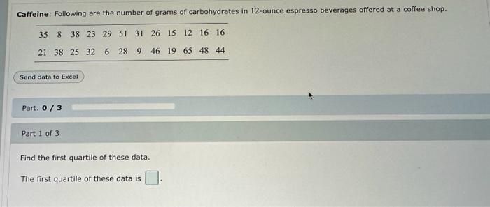 Solved Find the first quartile of these data. The first | Chegg.com