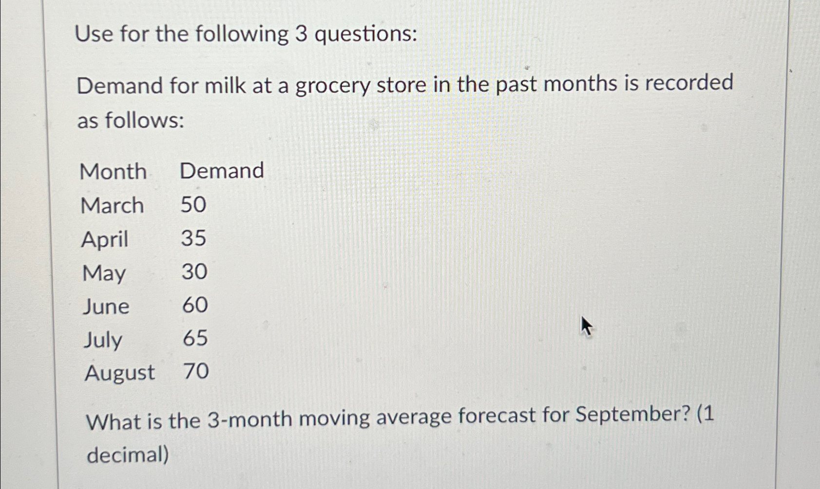 Solved Use for the following 3 ﻿questions:Demand for milk at | Chegg.com