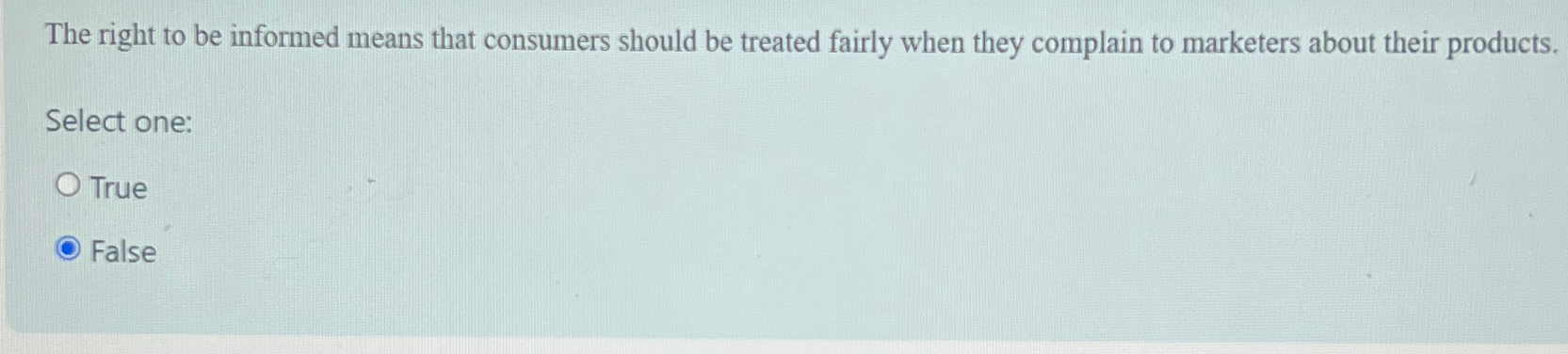 Solved The right to be informed means that consumers should | Chegg.com