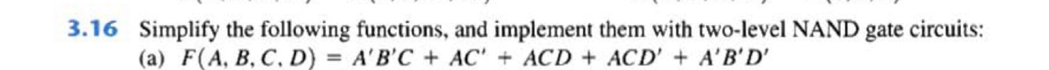 Solved 316 ﻿simplify The Following Functions And Implement
