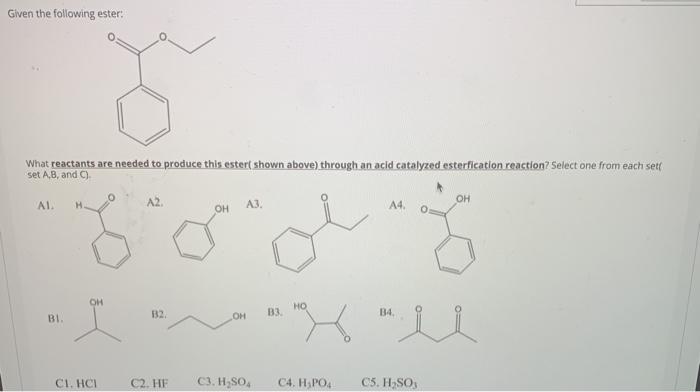 Solved Given the following ester: What reactants are needed | Chegg.com