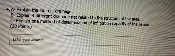 Solved 4. A- Explain the indirect drainage. B- Explain 4 | Chegg.com