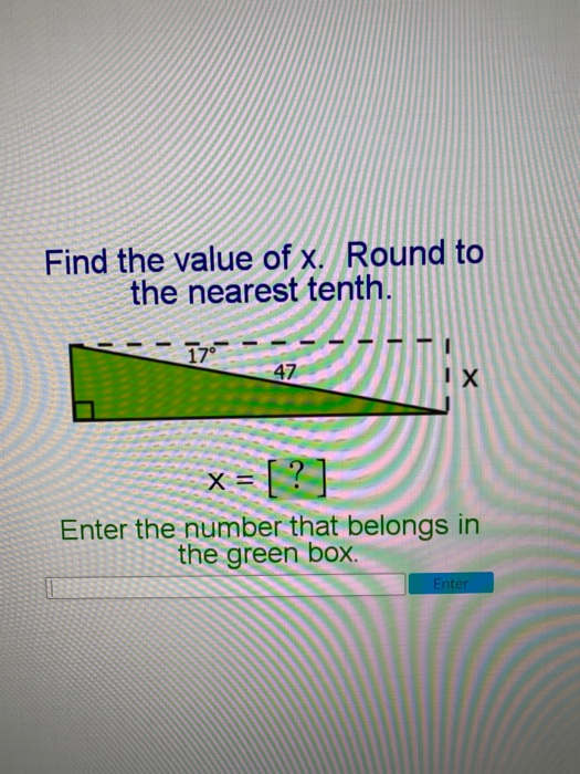 Solved Find the value of x. Round to the nearest tenth. 17° | Chegg.com