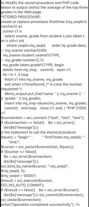 b) Modify the stored procedure and PHP code below to | Chegg.com