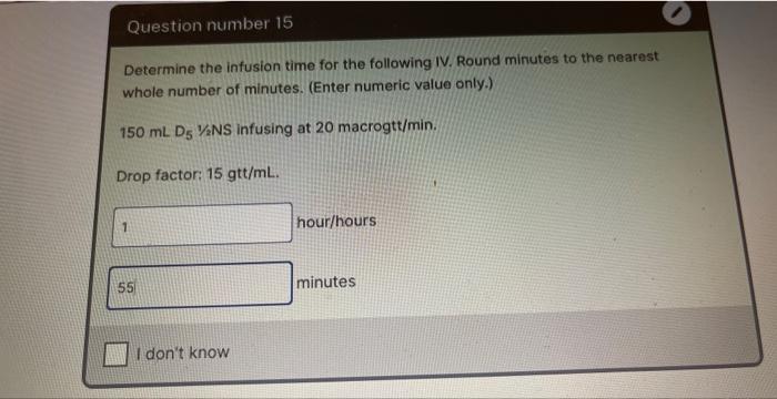 Solved Determine the infusion time for the following IV. | Chegg.com