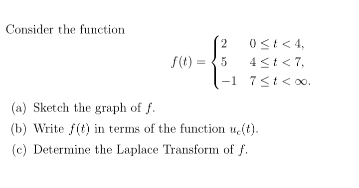 Solved Consider the functionf(t)={2,0≤t
