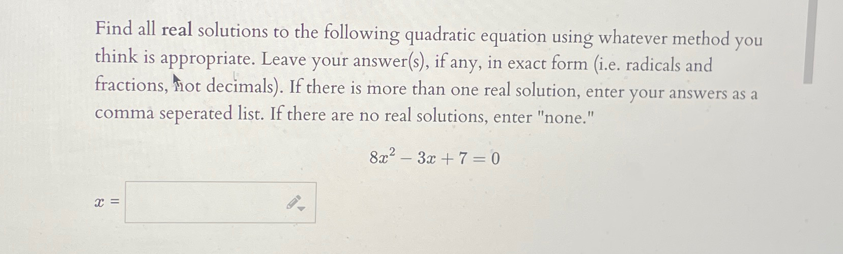 Solved Find all real solutions to the following quadratic | Chegg.com