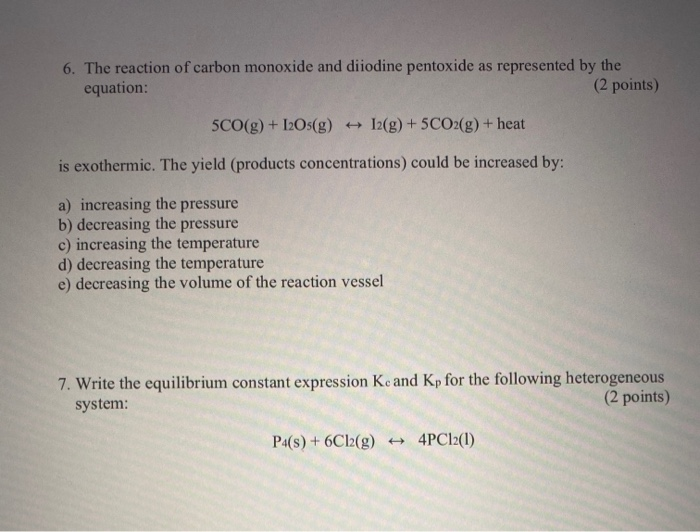 Solved 6. The reaction of carbon monoxide and diiodine | Chegg.com