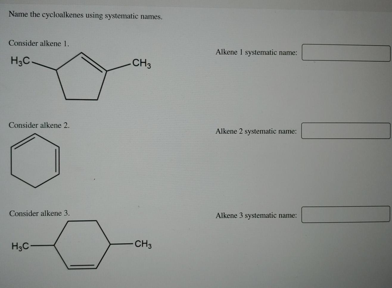 Solved Name the cycloalkenes using systematic names. | Chegg.com