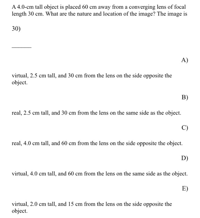 Solved A 4.0-cm tall object is placed 60 cm away from a | Chegg.com