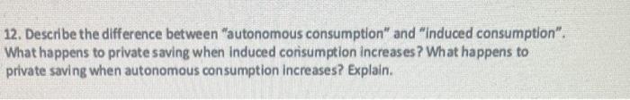 Solved 12. Describe the difference between "autonomous | Chegg.com