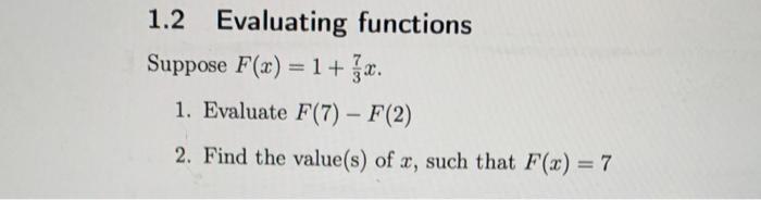 Solved 1.2 Evaluating functions Suppose F(x)=1+37x. 1. | Chegg.com