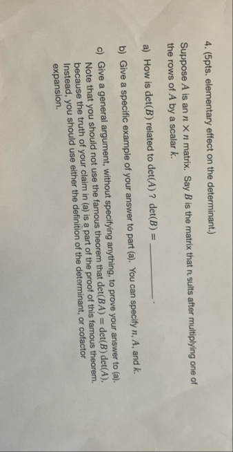 Solved (5pts. ﻿elementary effect on the determinant.)Suppose | Chegg.com