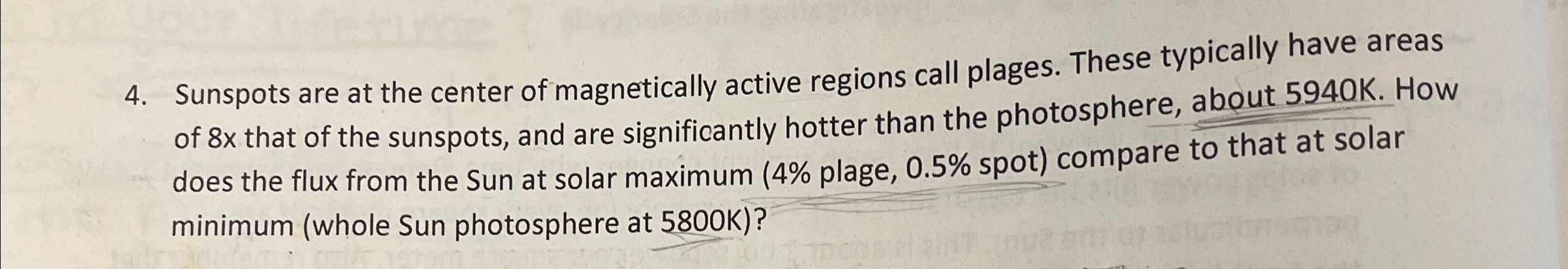 Solved Sunspots are at the center of magnetically active | Chegg.com