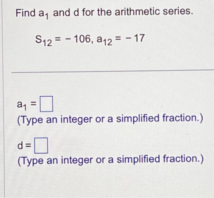 Solved Find a1 and d for the arithmetic series. | Chegg.com