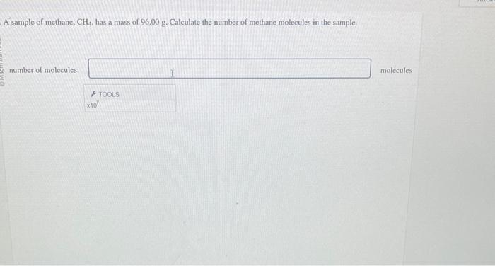 Solved A sample of methane, CH4, has a mass of 96,00 g. | Chegg.com