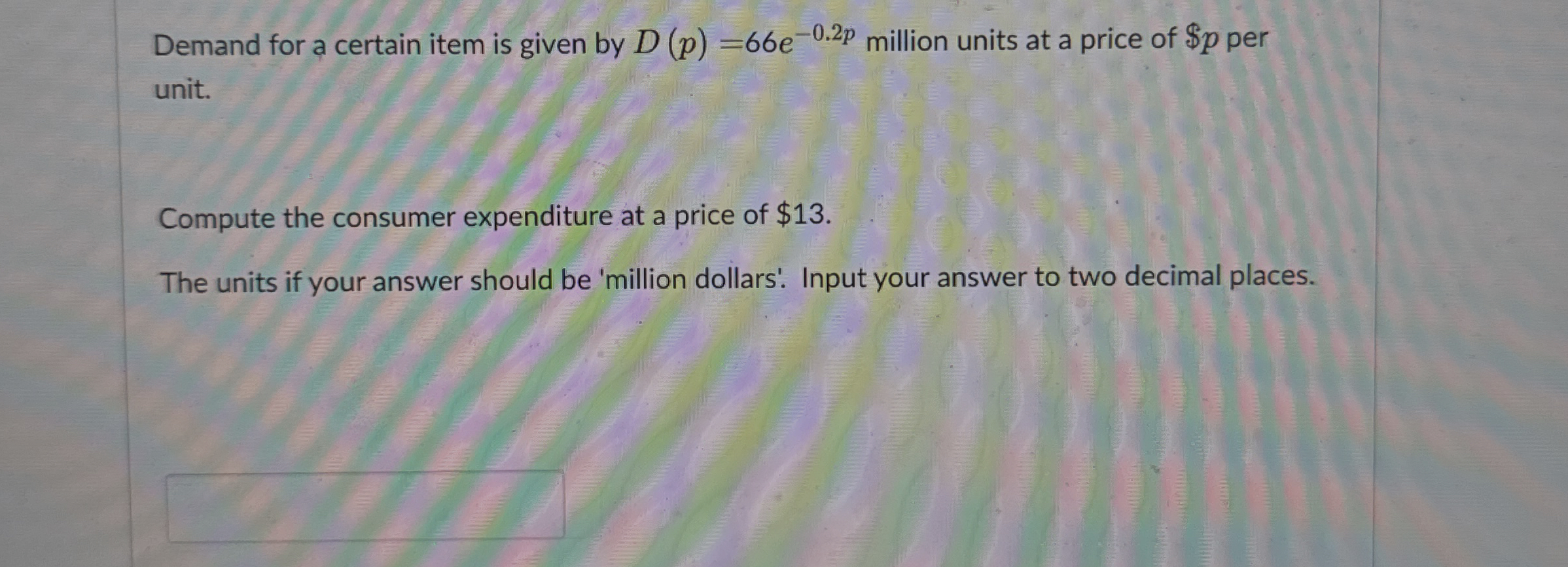 Solved Demand for a certain item is given by D(p)=66e-0.2p | Chegg.com