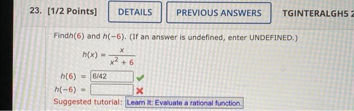 Solved Find h(6) and h(−6). (If an answer is undefined, | Chegg.com