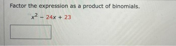 Solved Factor the expression as a product of binomials. | Chegg.com