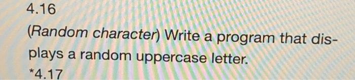 Solved 4.16 (Random character) Write a program that dis- | Chegg.com