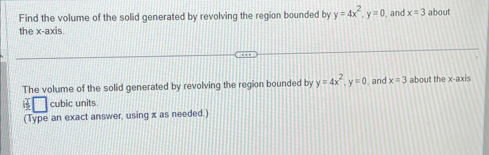 Solved Find the volume of the solid generated by revolving | Chegg.com