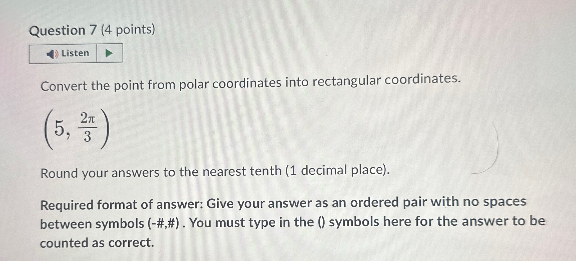 Solved Question 7 (4 ﻿points)Convert the point from polar | Chegg.com