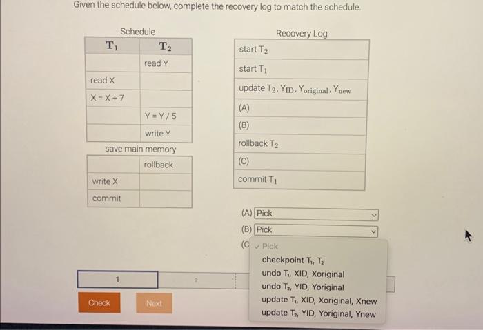 Solved Given the schedule below, complete the recovery log | Chegg.com