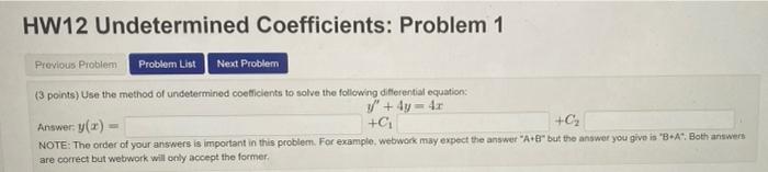 Solved HW12 Undetermined Coefficients: Problem 1 Previous | Chegg.com