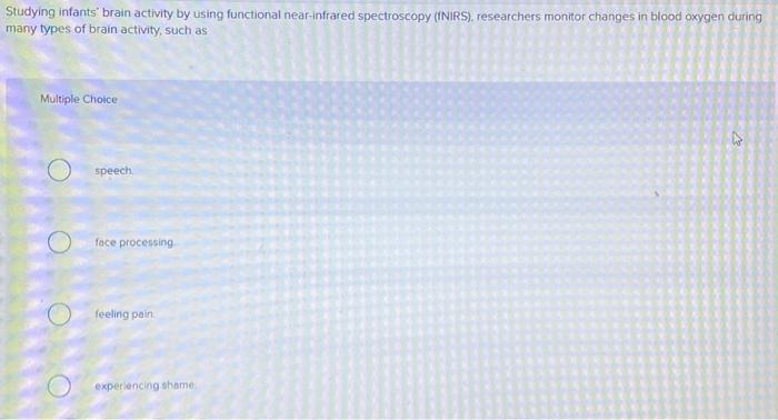 Solved Studying infants' brain activity by using functional | Chegg.com