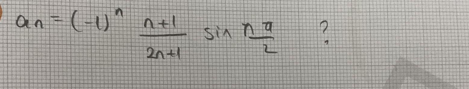 Solved 12) an=(−1)n2n+1n+1sin2na ?an=(−1)n2n+1n+1sin2na | Chegg.com