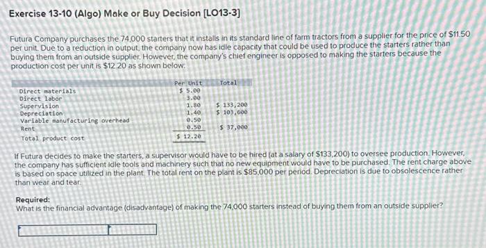 Solved Exercise 13-10 (Algo) Make or Buy Decision [LO13-3] | Chegg.com