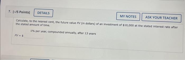Solved Calculate, to the nearest cent, the future value FV | Chegg.com