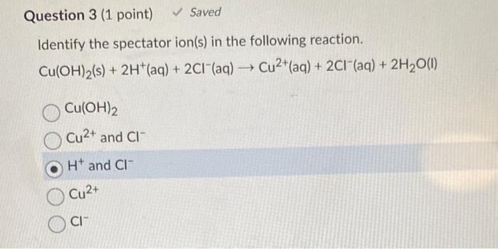 Solved Identify the spectator ion(s) in the following | Chegg.com