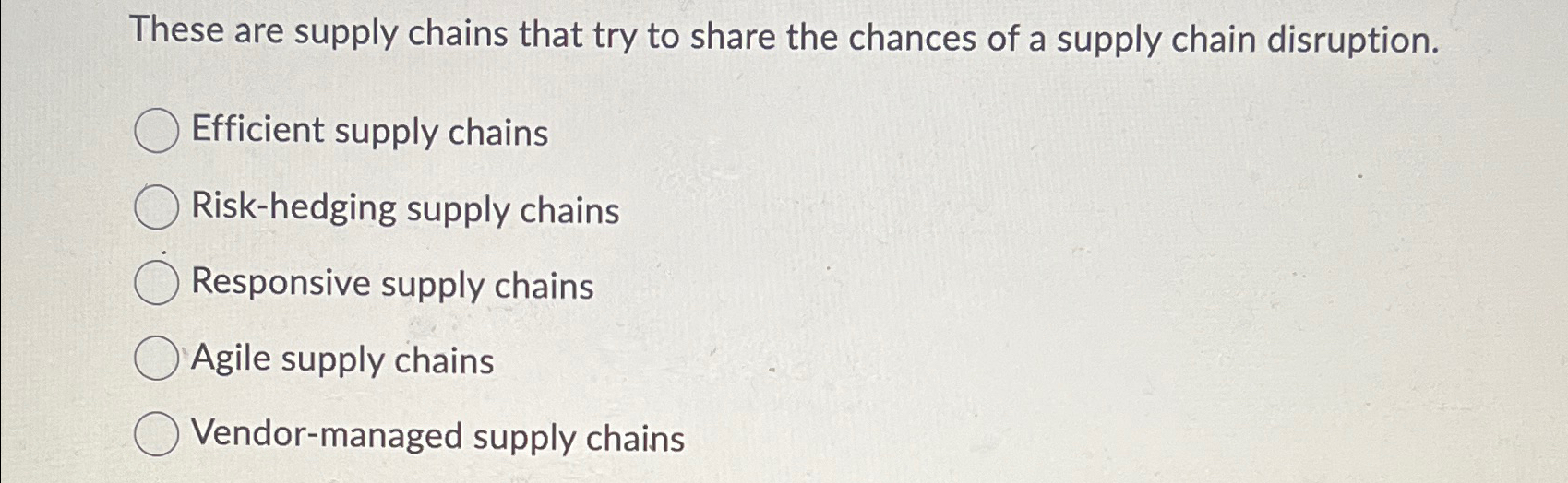 Solved These are supply chains that try to share the chances | Chegg.com
