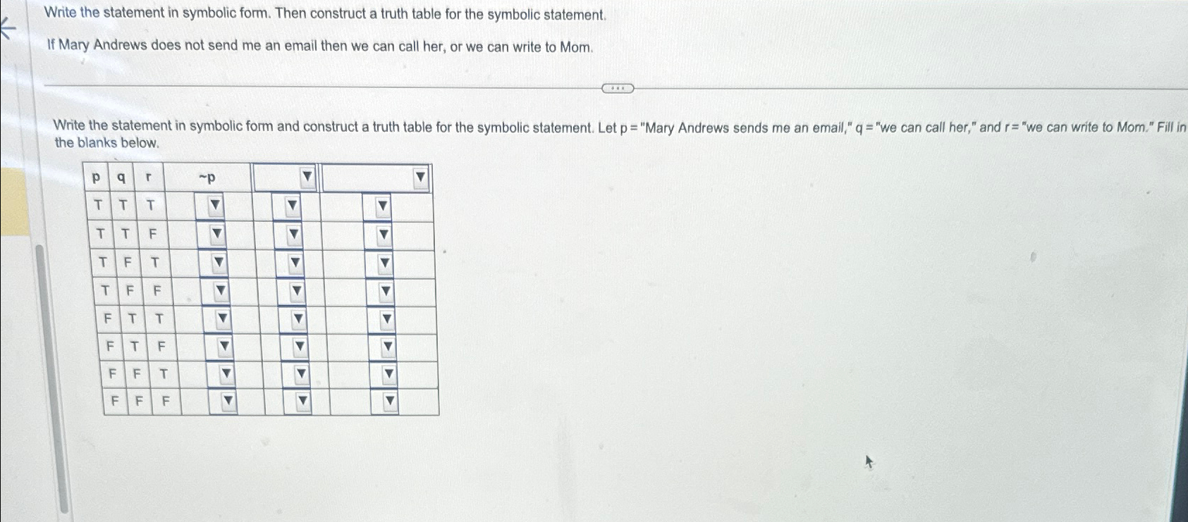 Solved Write The Statement In Symbolic Form Then Construct