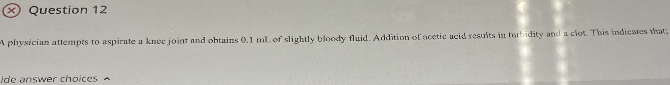 Solved ( × ﻿Question 12A physician attempts to aspirate a | Chegg.com