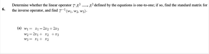 Solved Determine whether the linear operator R3 the inverse | Chegg.com