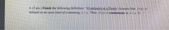 Solved 4. (3 pts.) Finish the following definition: | Chegg.com