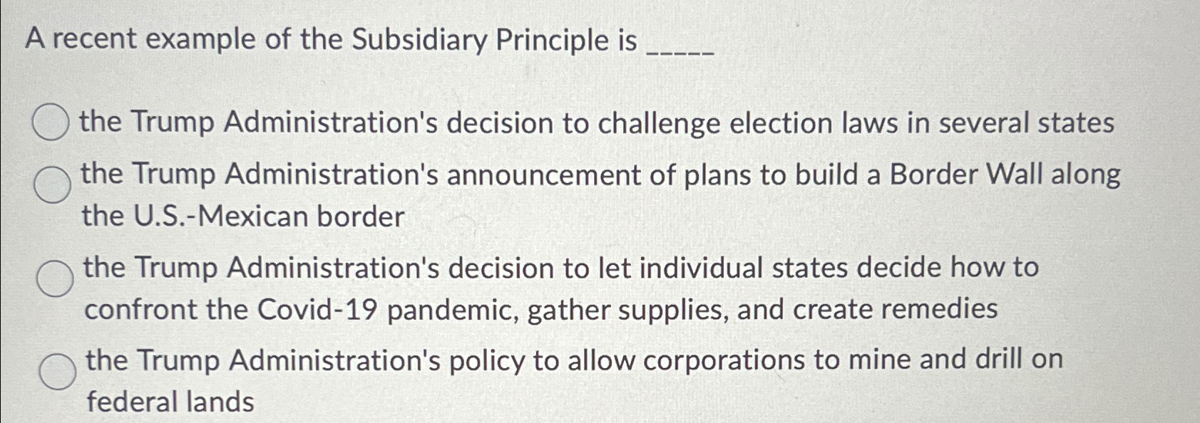 Solved A recent example of the Subsidiary Principle isthe | Chegg.com