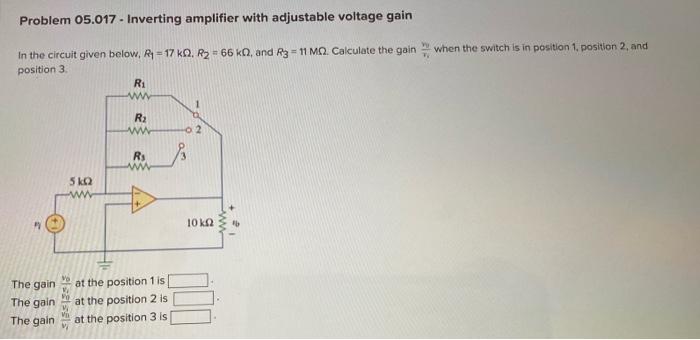 Solved Problem 05.017 - Inverting amplifier with adjustable | Chegg.com