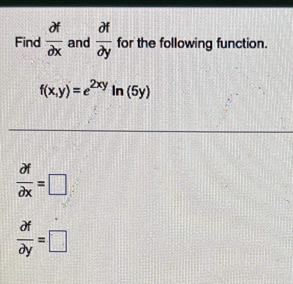 Solved Find delfdelx ﻿and delfdely ﻿for the following | Chegg.com