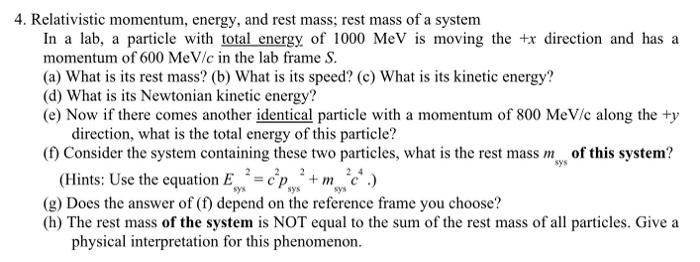 Solved 4. Relativistic momentum, energy, and rest mass; rest | Chegg.com