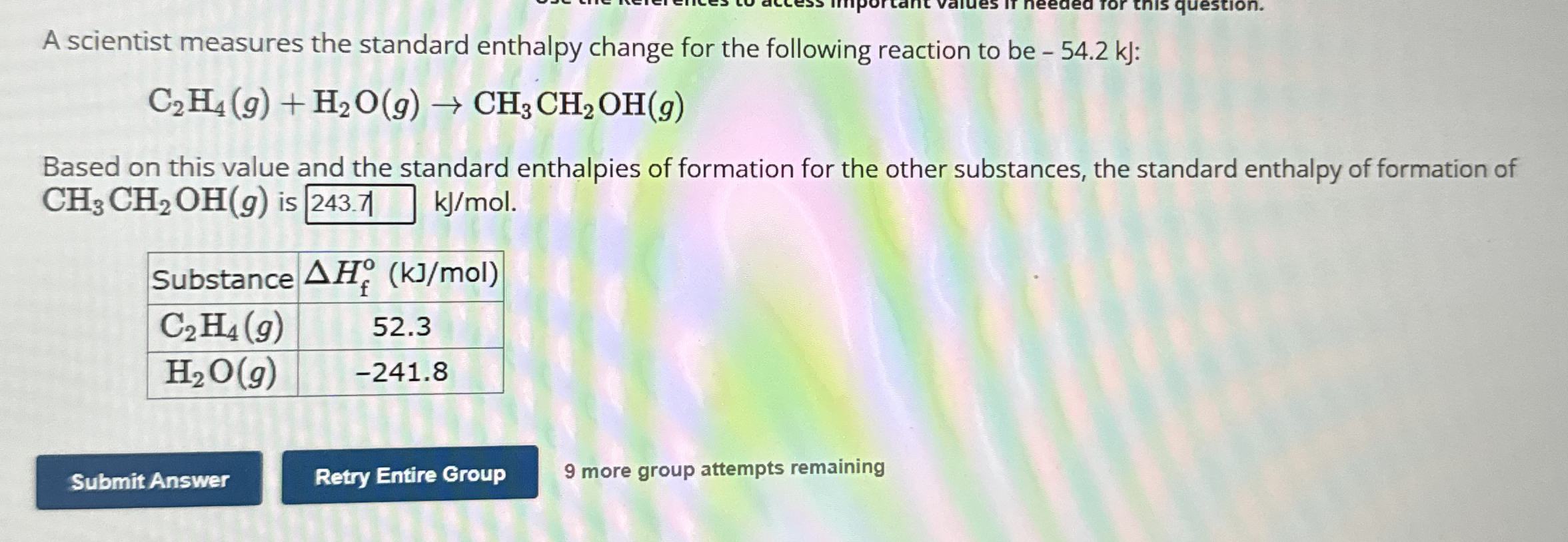 Solved by an EXPERT A scientist measures the standard enthalpy change for | Chegg.com